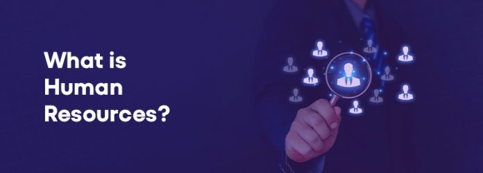 What is Human Resources: Roles, Scope, Skills & Salary - foundit